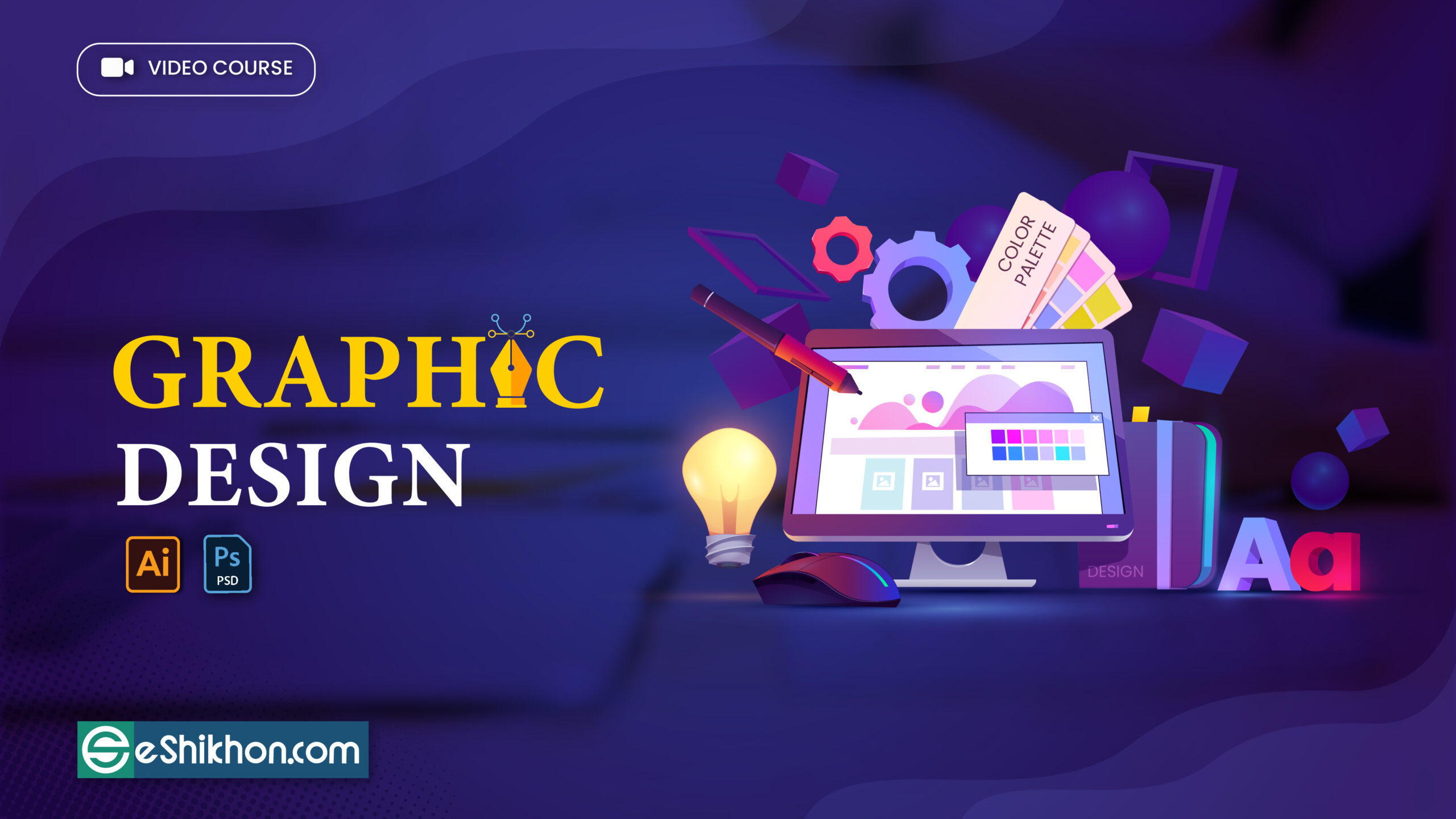 Graphic Design Masterclass(Video Course) - eShikhon.com - ইশিখন.কম ...