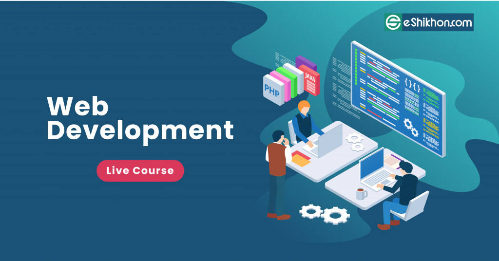 Web Development Online Course – eShikhon.com – ইশিখন.কম | Top Best ...